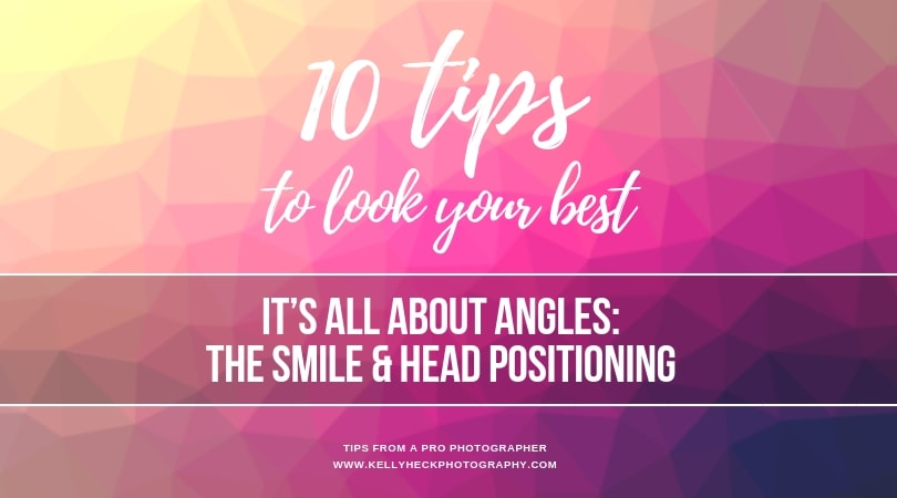 It’s All About Angles - The SMILE & Head Positioning - Kelly Heck ...