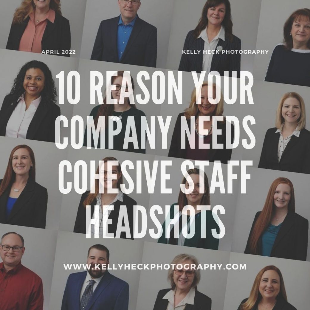 10 Reasons Your Company Needs Cohesive Staff Headshots - Kelly Heck ...