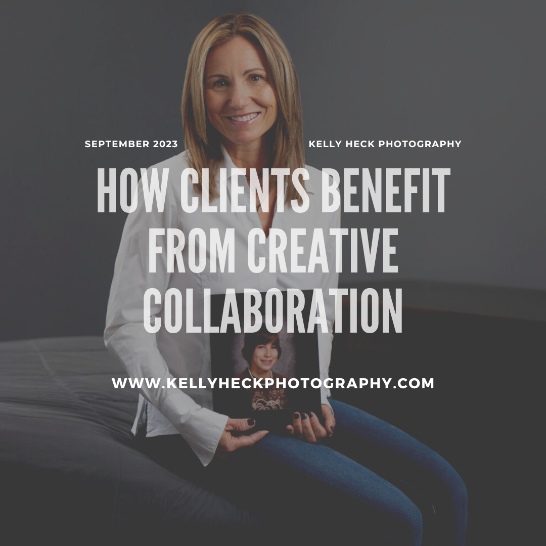 How Clients Benefit from Creative Collaboration - Kelly Heck Photography